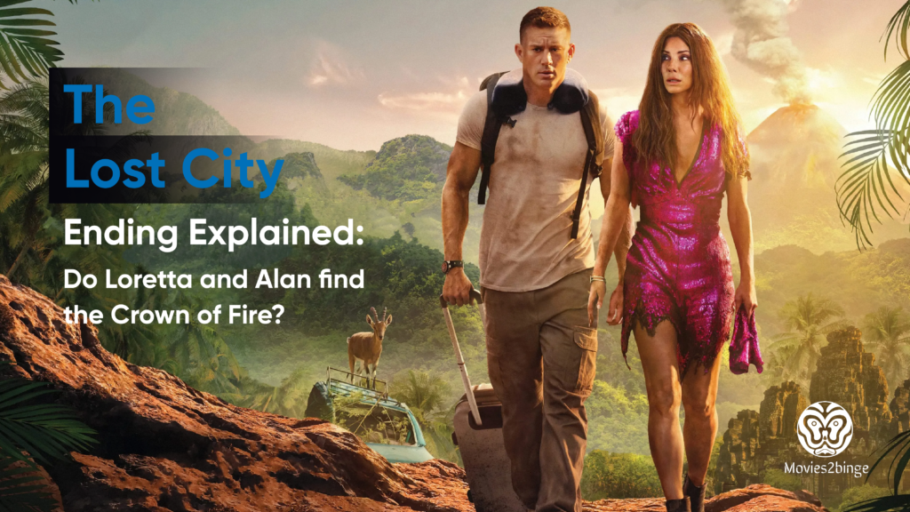 The Lost City Ending Explained: Do Loretta and Alan find the Crown of ...
